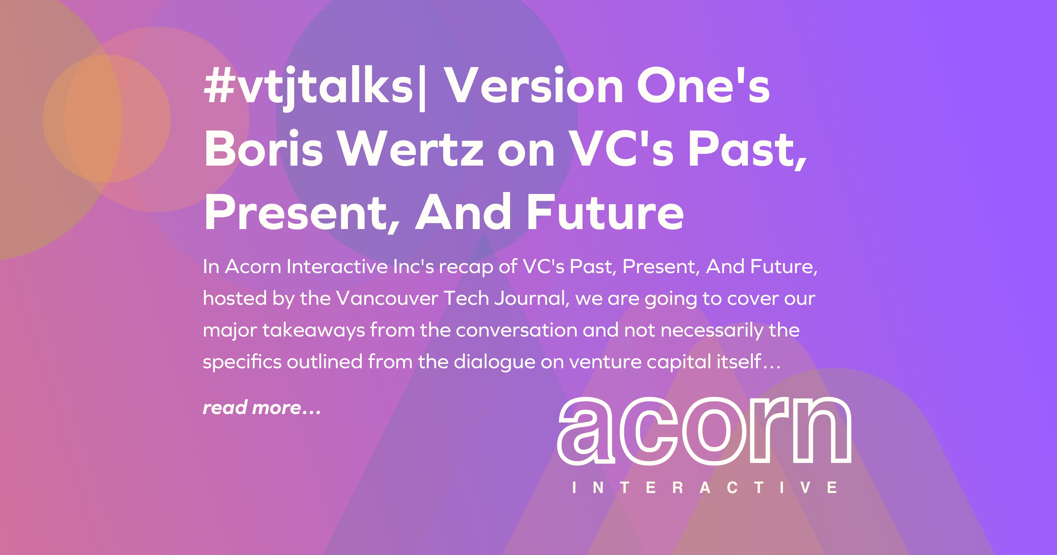 #vtjtalks| Version One's Boris Wertz on VC's Past, Present, And Future